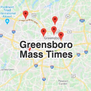 Greensboro Mass Times and Catholic Churches